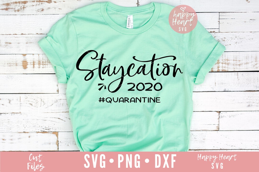 Staycation Svg, Funny Quotes Svg, Quarantine Life SVG, Quarantine Svg ...