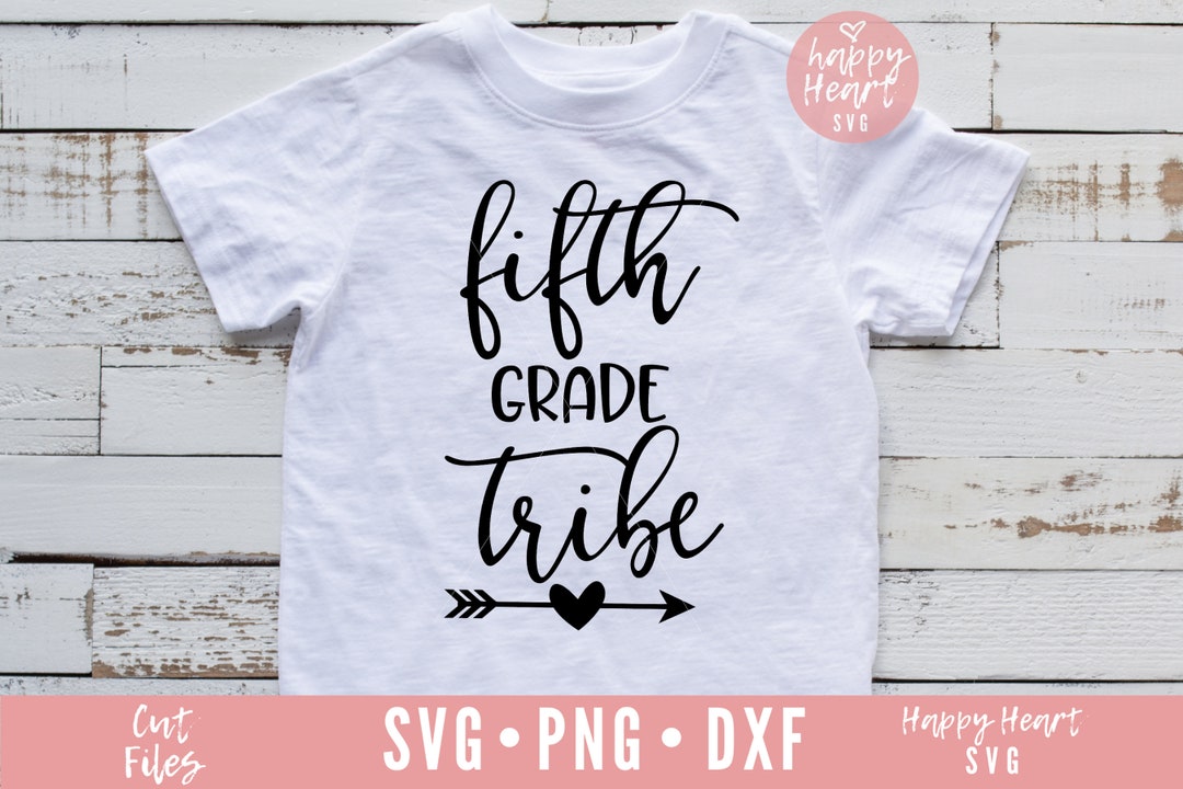 Fifth Grade Tribe Svg, Hello Fifth Grade SVG, Happy First Day of School ...