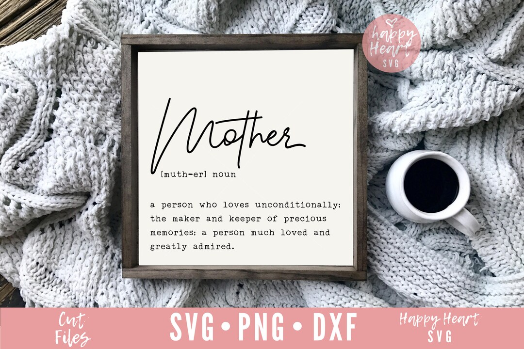 Mother Definition SVG, Mom Svg, Mother's Day SVG, Mom Life Svg, Momlife ...