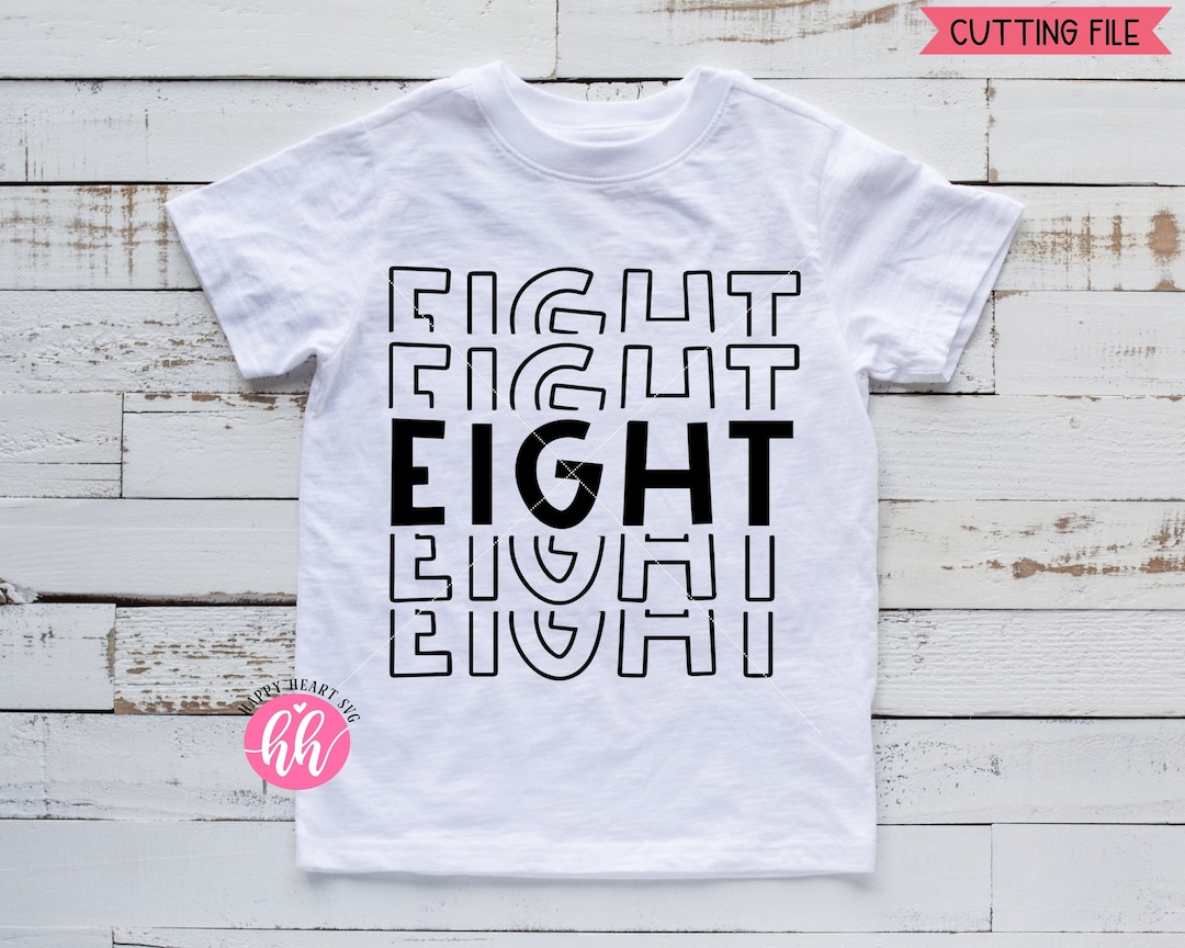 Eight Birthday SVG, 8th Birthday Svg, Dxf and Png Instant Download, Boy ...