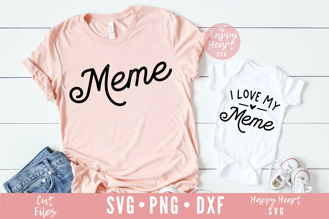 Meme Svg, I Love My Meme Svg, Blessed Meme Svg, Meme's Blessing Svg ...