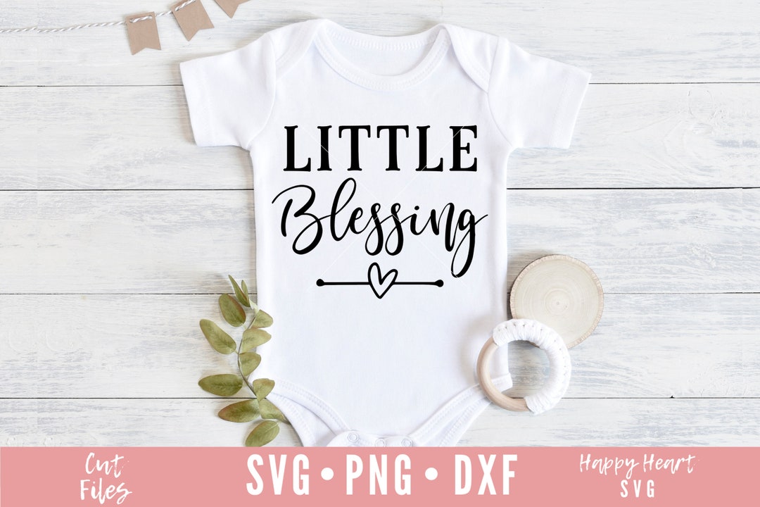 Little Blessing SVG, Newborn Svg, Dxf and Png Instant Download, Baby ...
