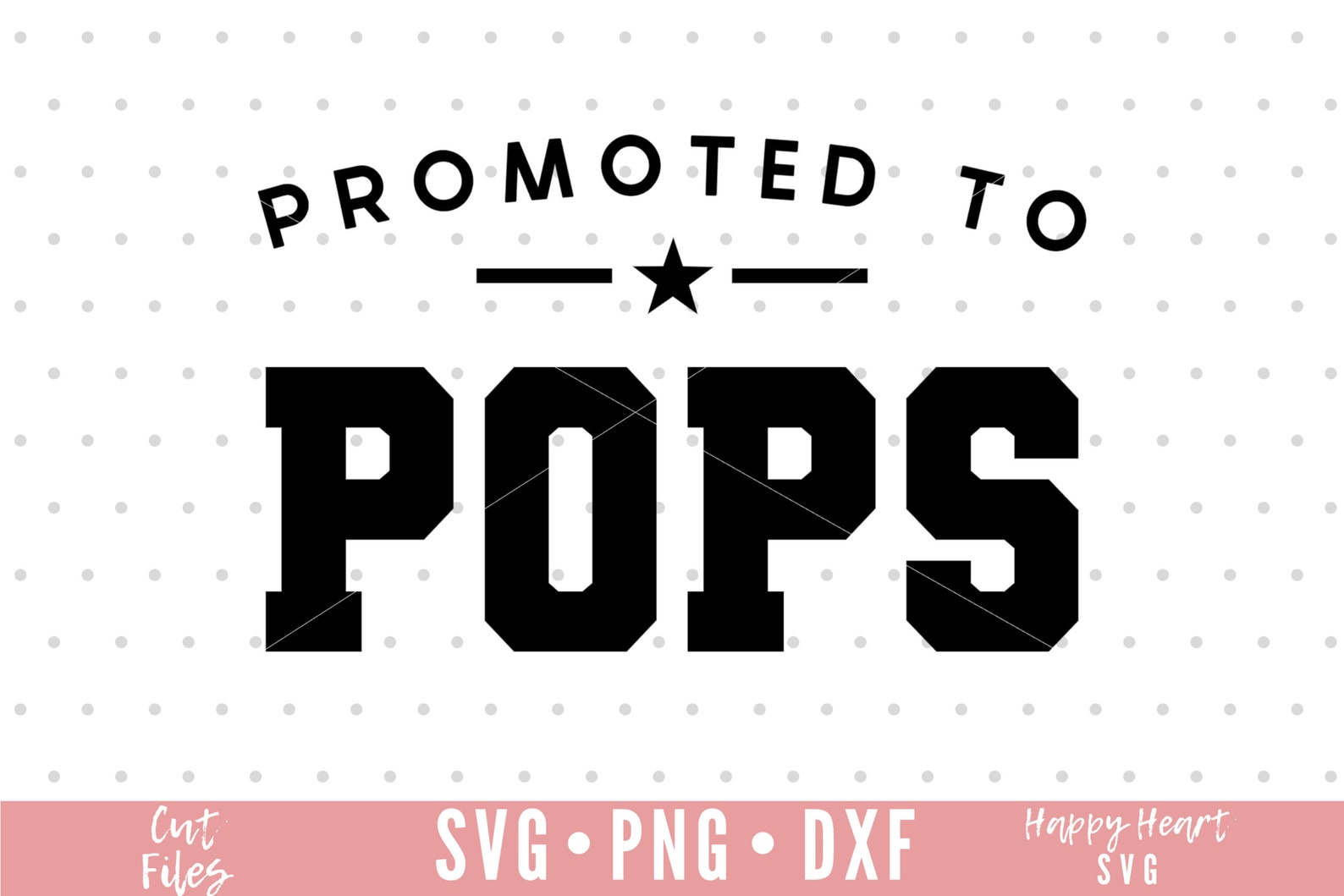 Promoted to Pops Svg, Pops Svg, Pops Quote Svg, Pops Saying SVG ...