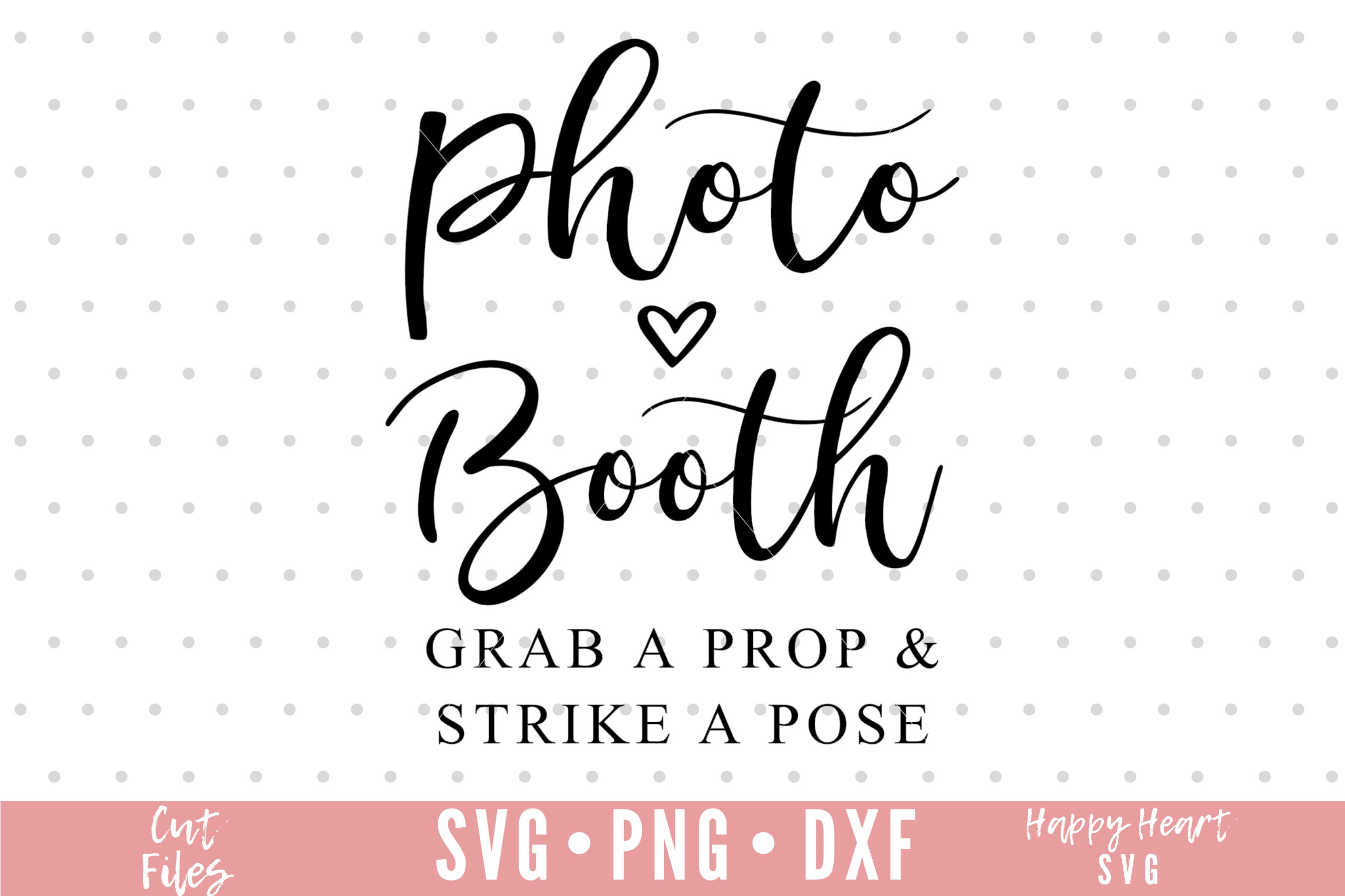 Photo Booth Svg Wedding SVG Wedding Sign Svg Dxf Png - Etsy