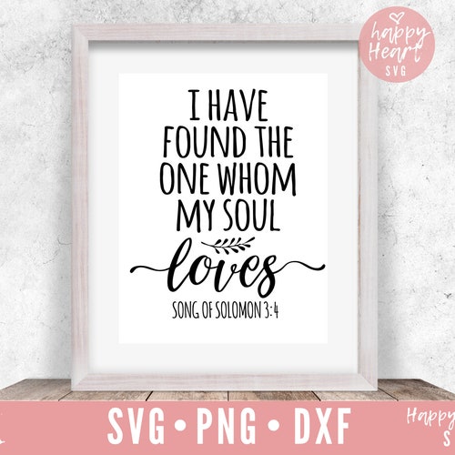SVG / DXF i Have Found the One Whom My Soul | Etsy