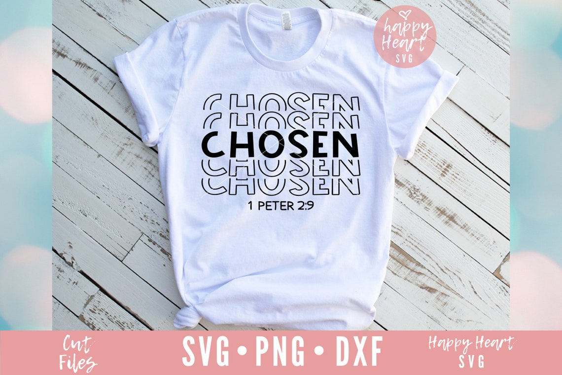 Chosen Svg Christian Svg Scripture SVG Bible Quote Svg - Etsy