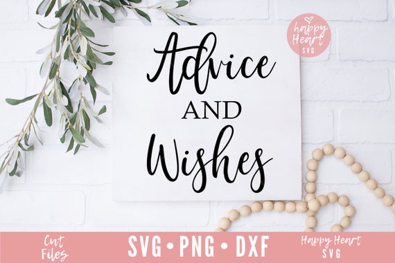 Advice and Wishes Svg Wedding Sign Svg Cards and Wishes Svg | Etsy