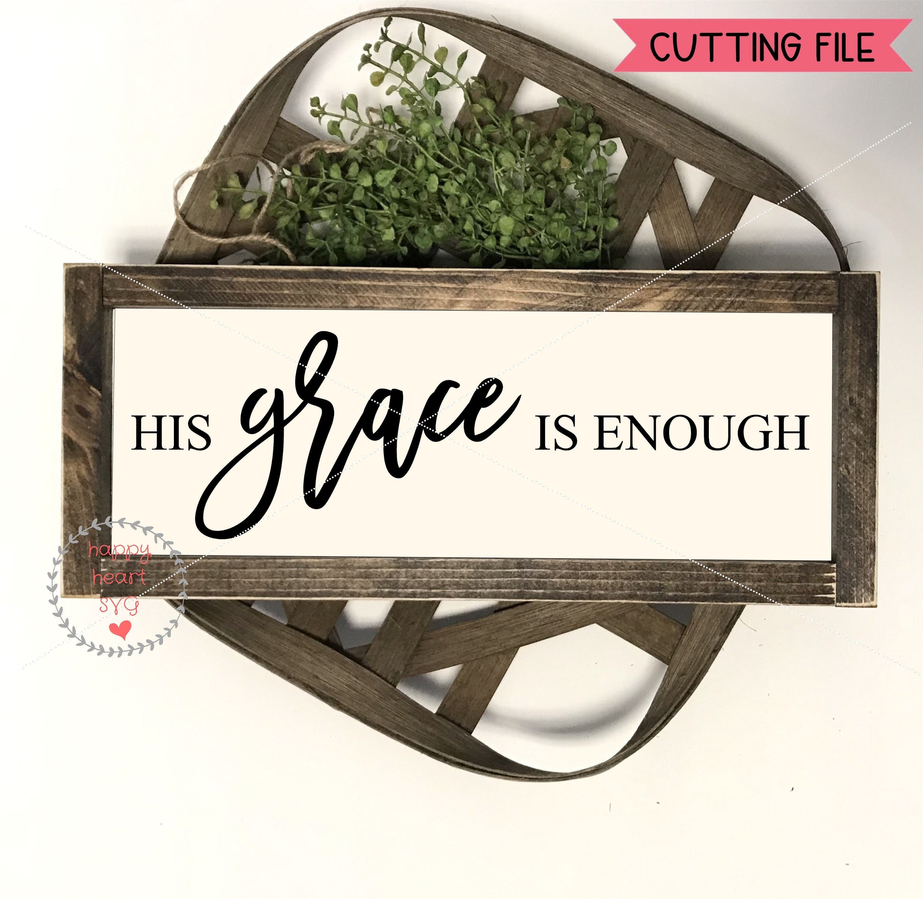 His Grace is Enough SVG Saved by Grace Svg Grace Upon Grace - Etsy