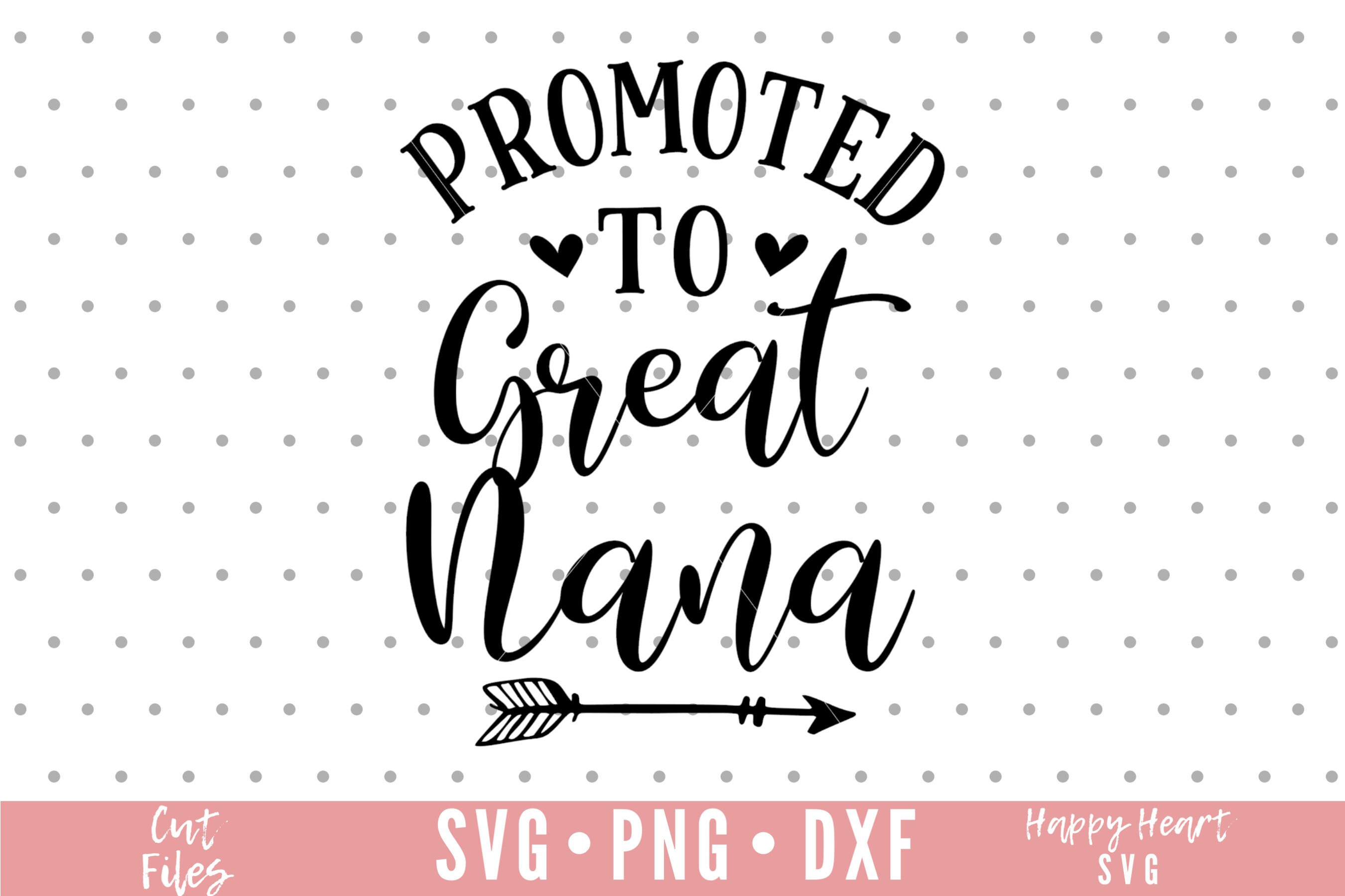 Promoted to Great Nana Svg, Great Nana Svg, Great Grandma SVG, Dxf, Png ...