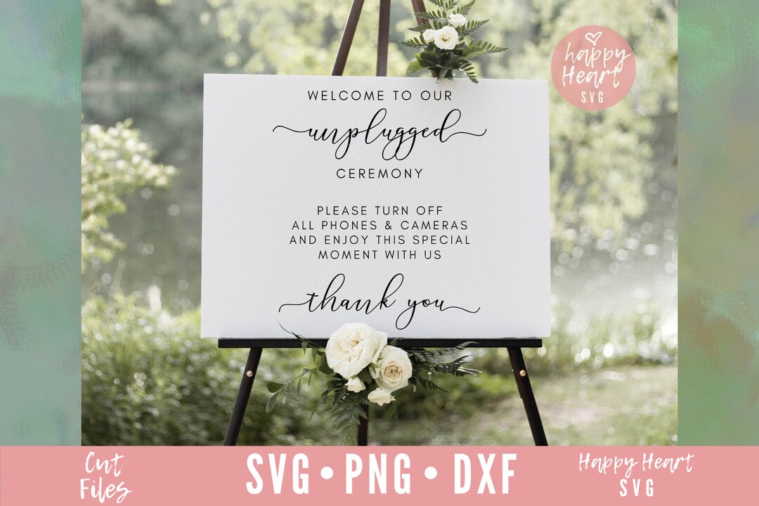 Welcome to Our Unplugged Ceremony Svg, Wedding Svg, Wedding Sign SVG ...