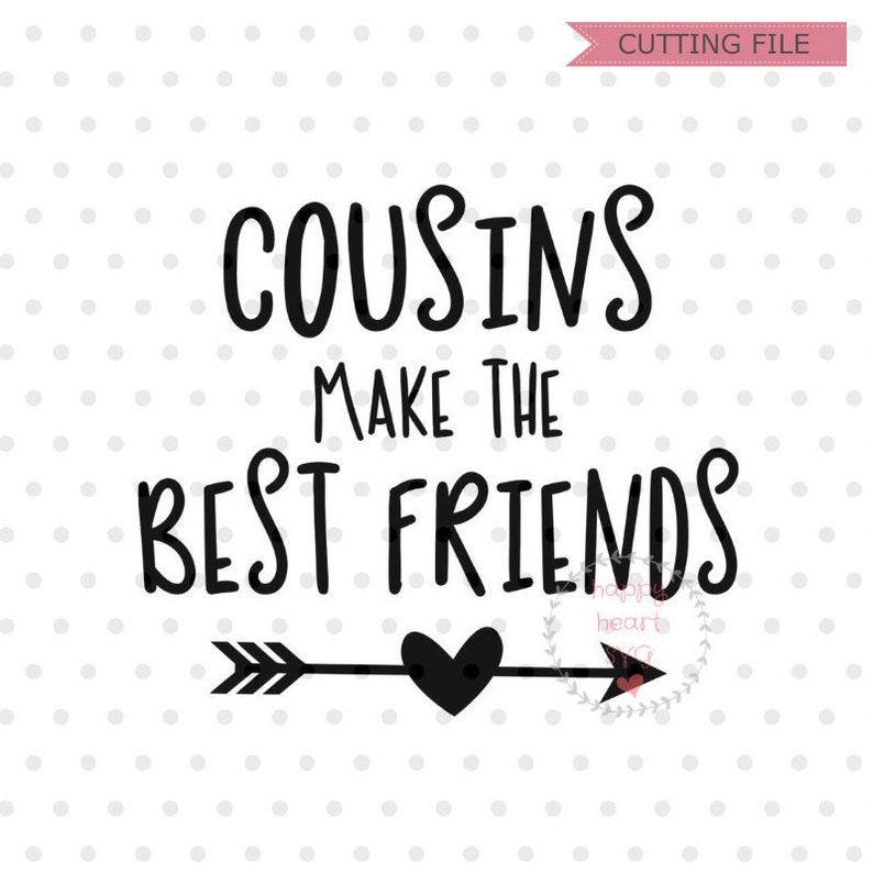 Cousins Make the Best Friends Svg Cousin Crew SVG Cousin - Etsy