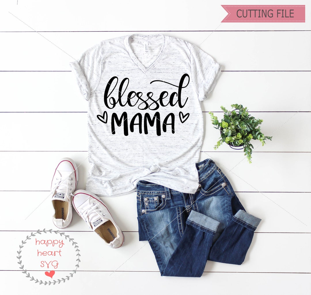 Blessed Mama SVG, Mama Svg, Dxf and Png Instant Download, Mother's Day ...