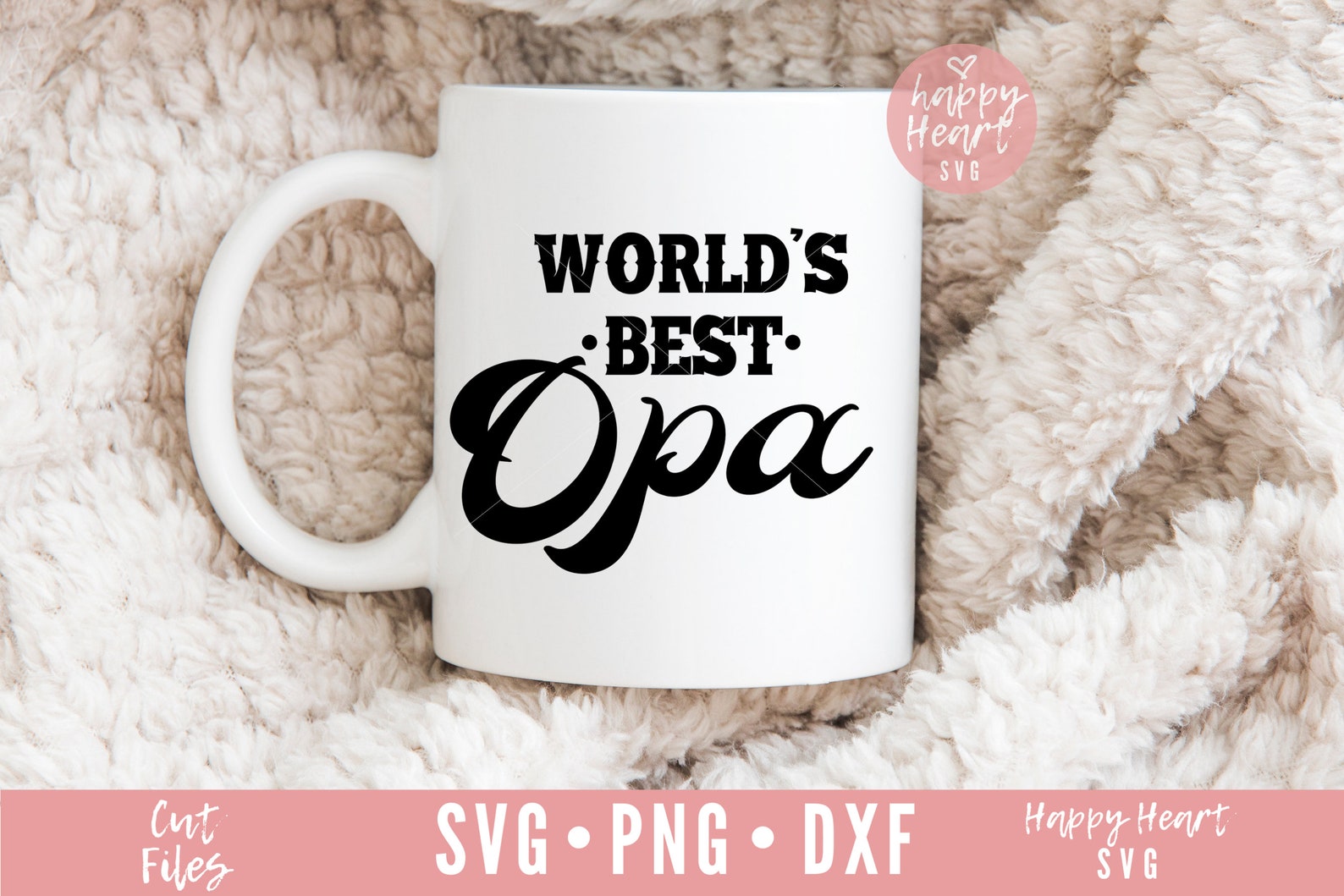Worlds Best Opa SVG, Opa Svg, Grandpa Svg, Dxf, Png Instant Download ...