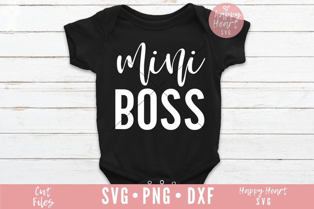Mini Boss SVG, Little Boss Lady SVG, Little Boss SVG, Baby Svg, Dxf ...