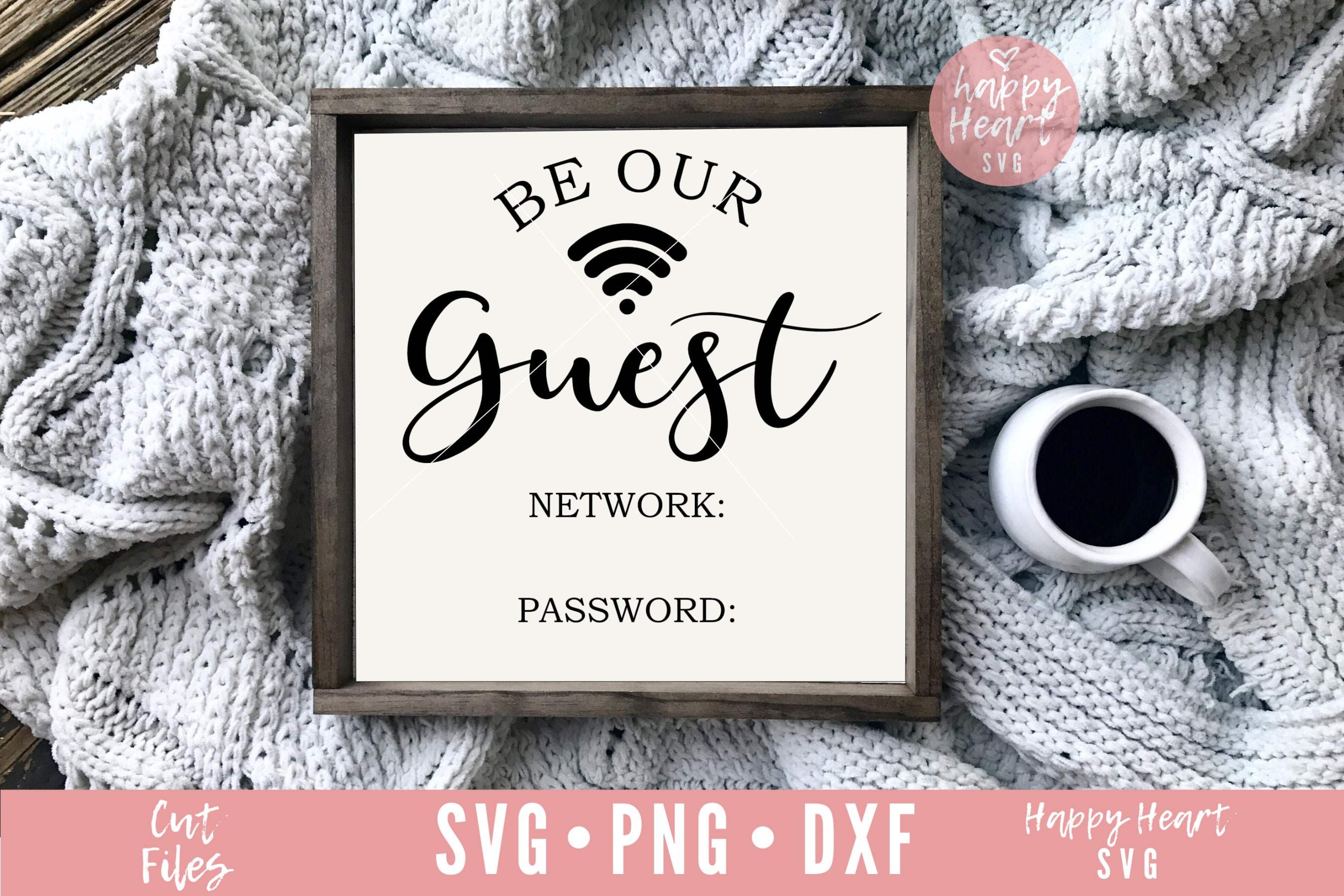Wifi Password SVG Wifi Svg Be Our Guest Svg Welcome Svg - Etsy