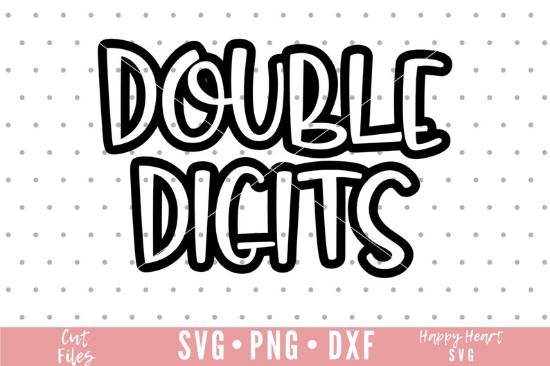 Double Digits SVG, Ten Svg, Birthday Boy Svg, Dxf, Png Instant Download ...