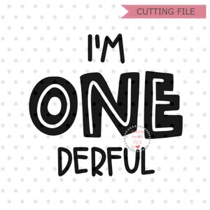 I'm One Derful Svg, Mr. One Derful Svg, One Derful SVG, First Birthday ...