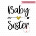 Baby Sister SVG, Sister Svg, Dxf and Png Instant Download, Little ...