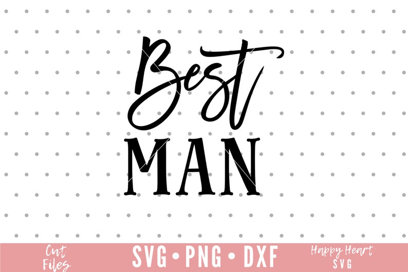 Best Man Svg Wedding SVG Groom Svg Dxf and Png Instant - Etsy
