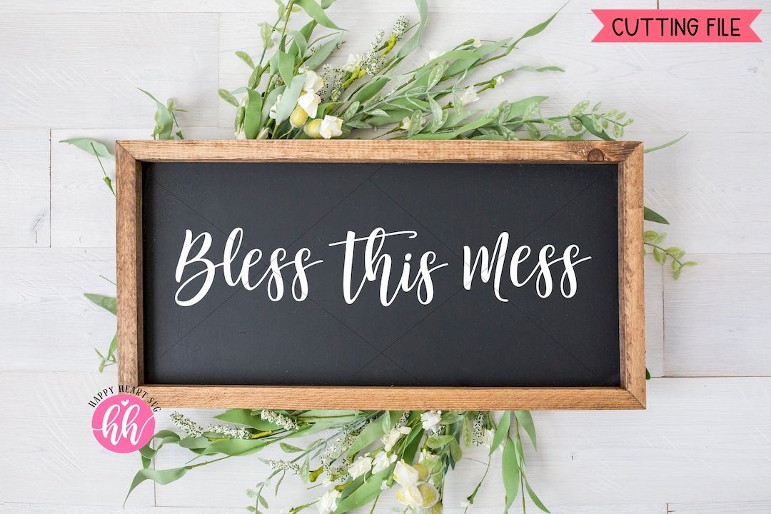 Bless This Mess Svg, Bless Our Nest SVG, Bless Our Home Svg, Welcome ...