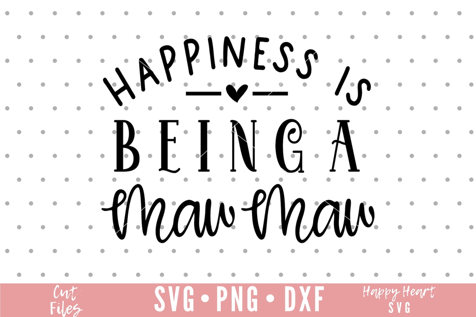 Happiness is Being A Maw Maw Svg Maw Maw SVG Blessed Maw Maw - Etsy
