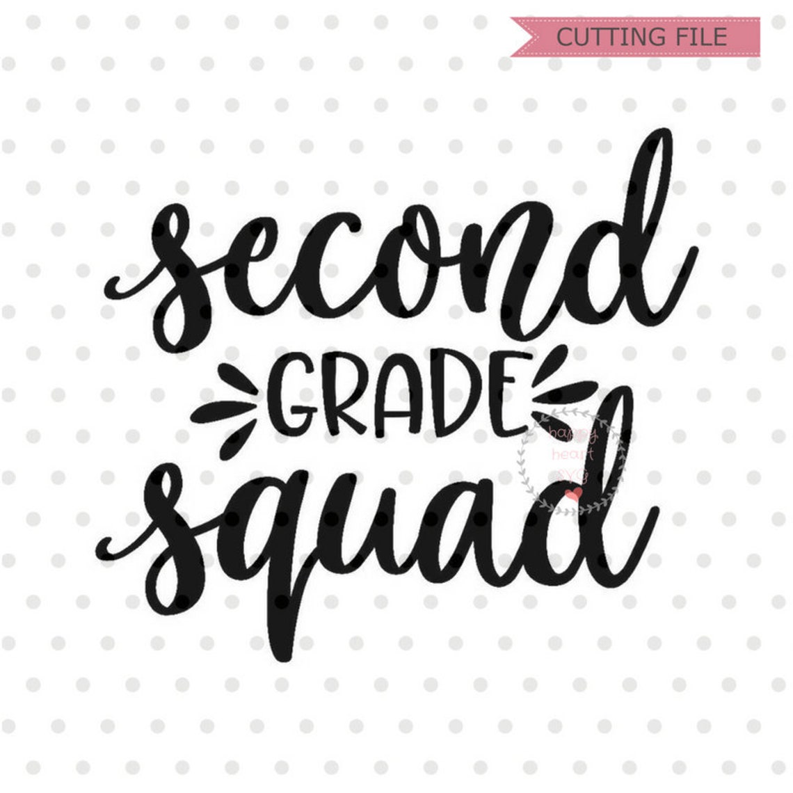 Second Grade Squad Svg Hello Second Grade SVG First Day of - Etsy