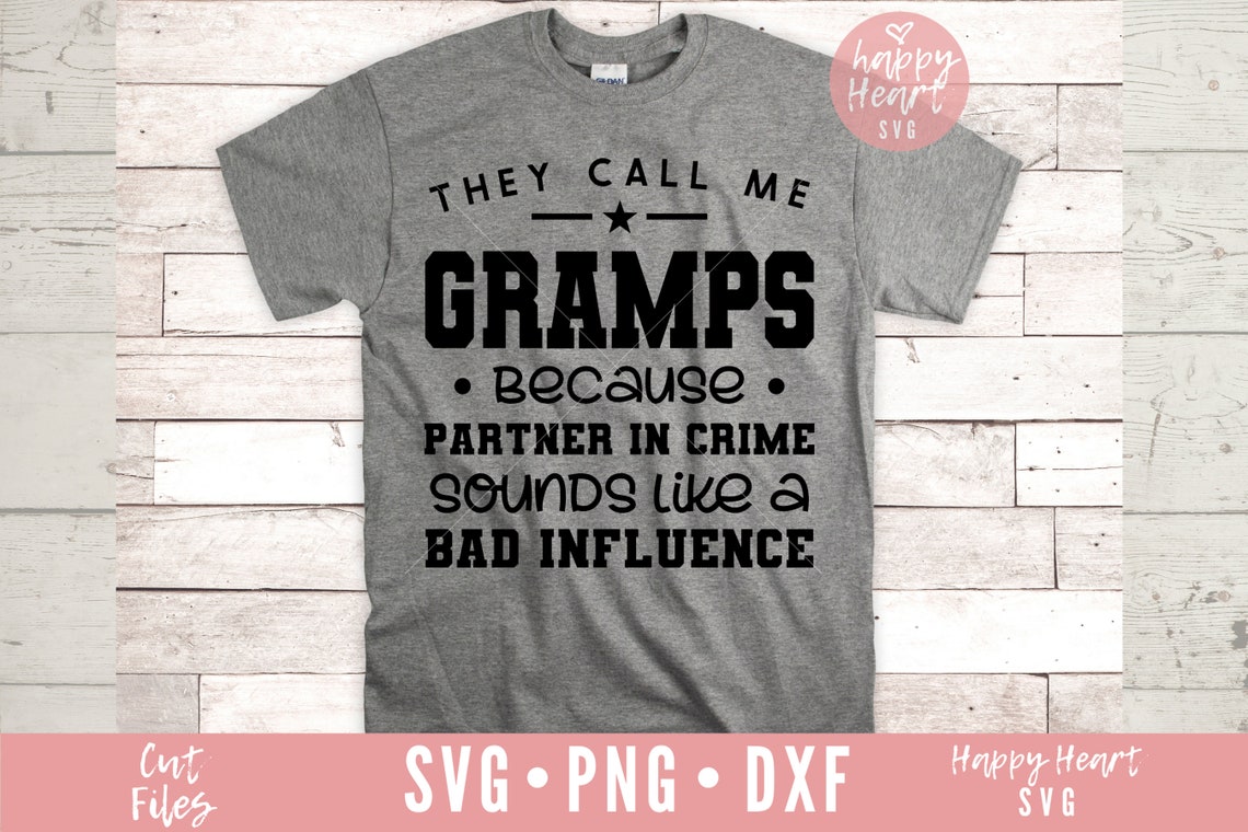 Gramps Svg, Funny Gramps Svg, Gramps Quote Svg, Gramps Saying Svg ...