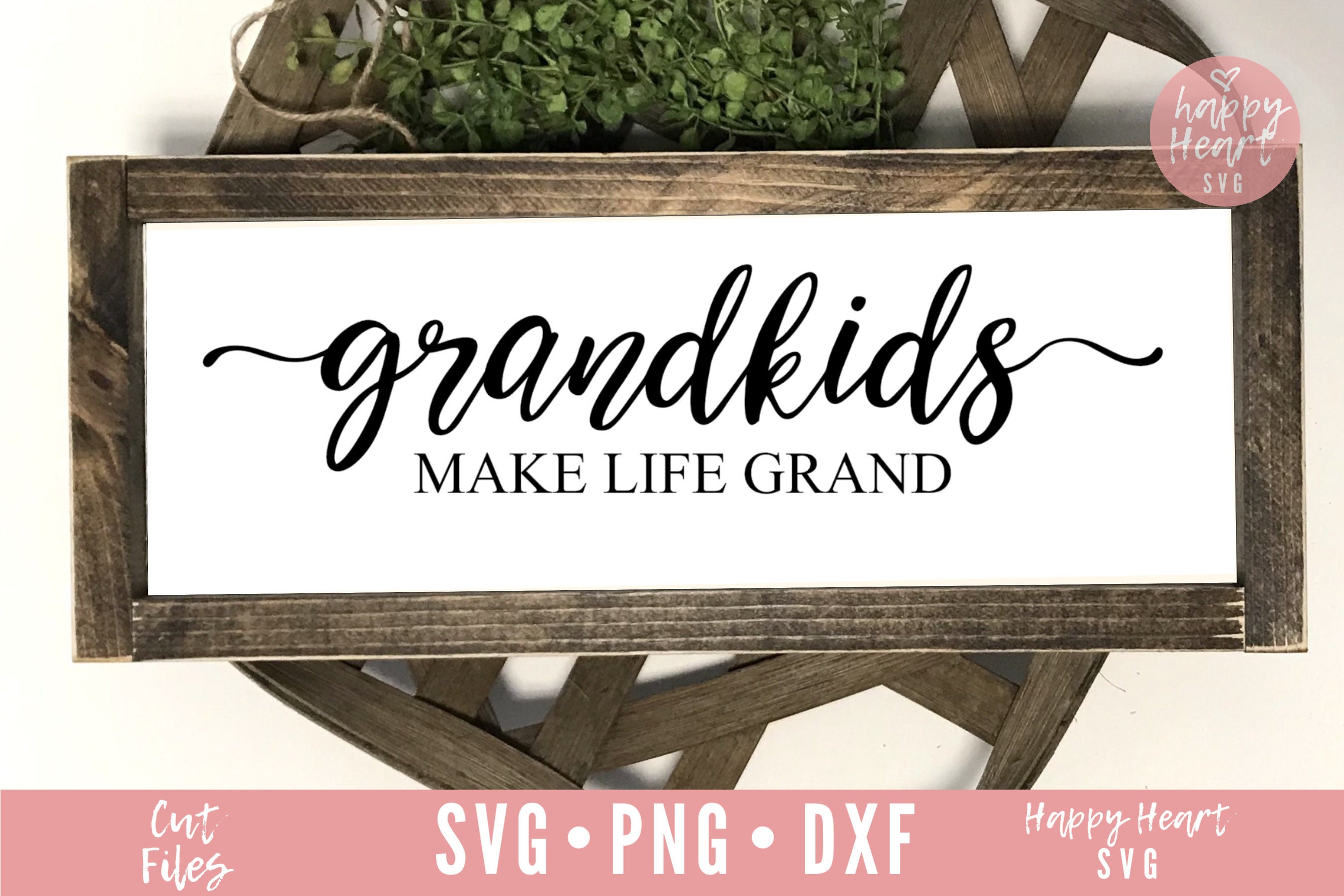 Grandkids Make Life Grand SVG, Grandkids Svg, Dxf, Png Instant Download ...