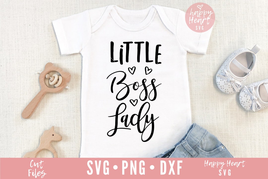 Little Boss Lady SVG, Little Boss SVG, Baby Svg, Dxf and Png Instant ...