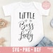 Little Boss Lady SVG, Little Boss SVG, Baby Svg, Dxf and Png Instant ...