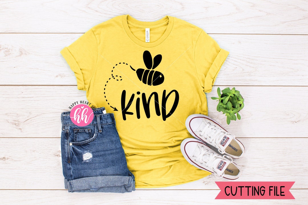 Bee Kind Svg, Be Kind Svg, Be Kind Always SVG, Choose Kindness Svg, Dxf ...