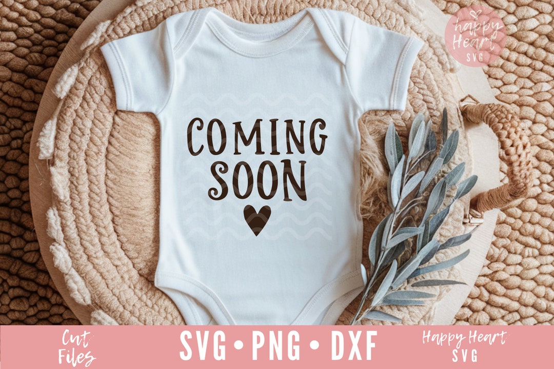 Coming Soon SVG, Pregnancy Announcement Svg, Baby Announcement Svg ...