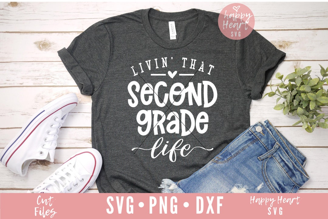 Livin That Second Grade Life SVG, Second Grade Svg, School Svg, Teacher ...