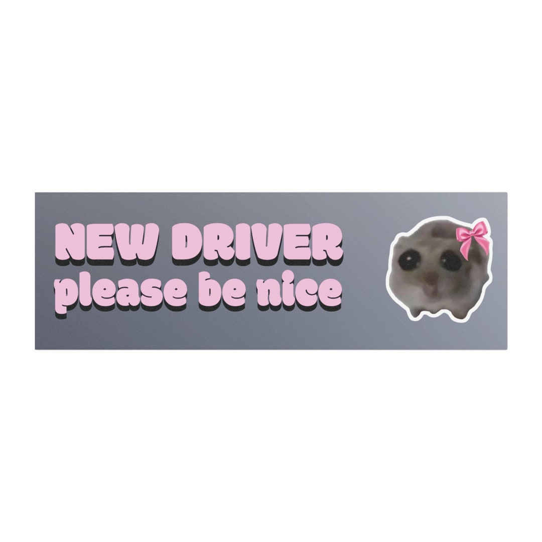 New Driver Pls Be Nice, Bumper Magnet, Water Resistant Vinyl Magnet ...