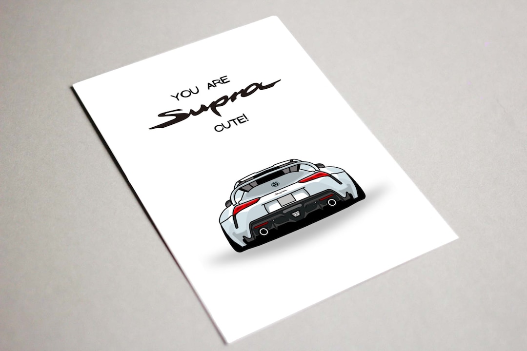 Toyota Supra Printable Card, You Are Supra Cute Valentines Day Card ...