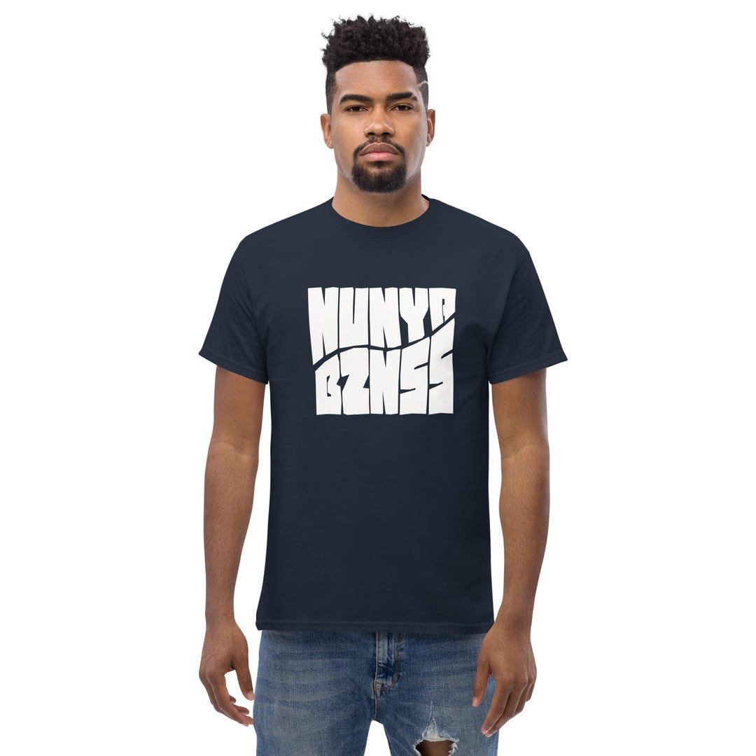 Nunya Bznss White Letters Unisex Classic Tee - Etsy