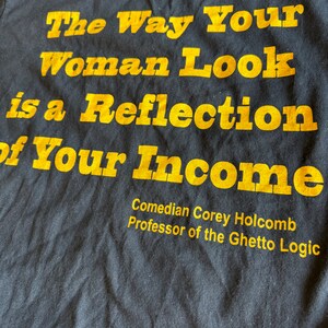 True Vintage Corey Holcomb Professor of Ghetto Logic Humor Large Pro ...