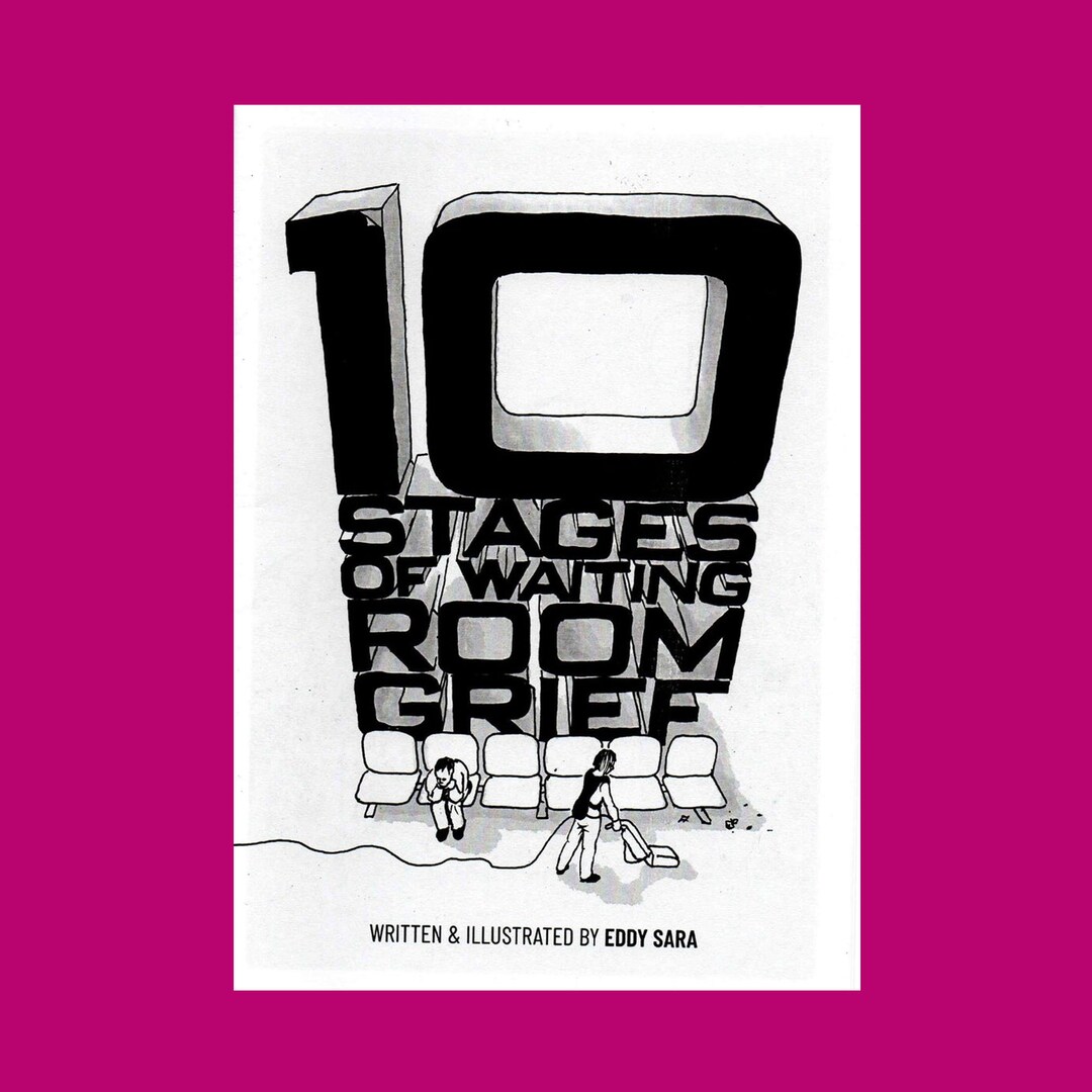 10 Stages of Waiting Room Grief Zine - Etsy