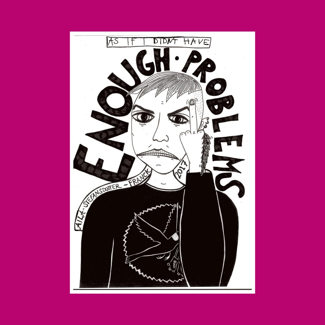 COMIC: as If I Didn't Have Enough Problems - Aila Stefansdotter-franck ...