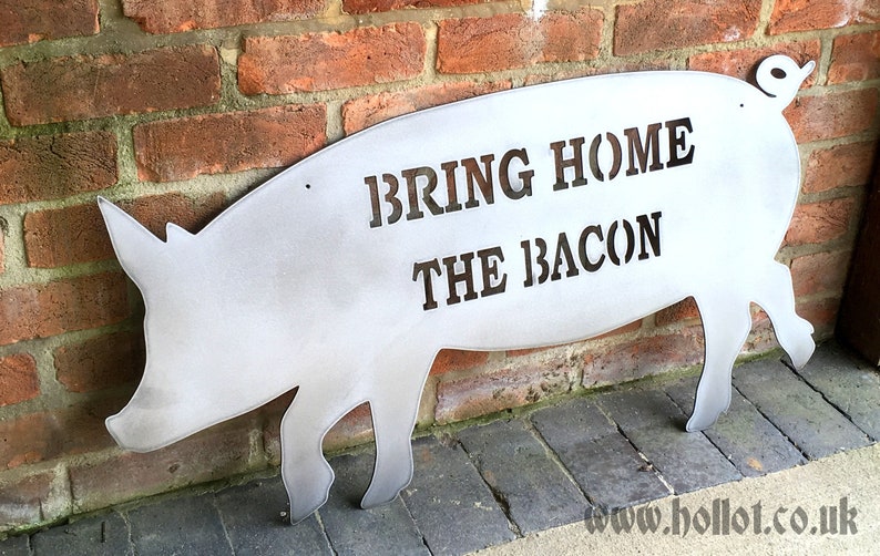 Bring Home the Bacon Sign Custom Steel Metal personalised | Etsy UK