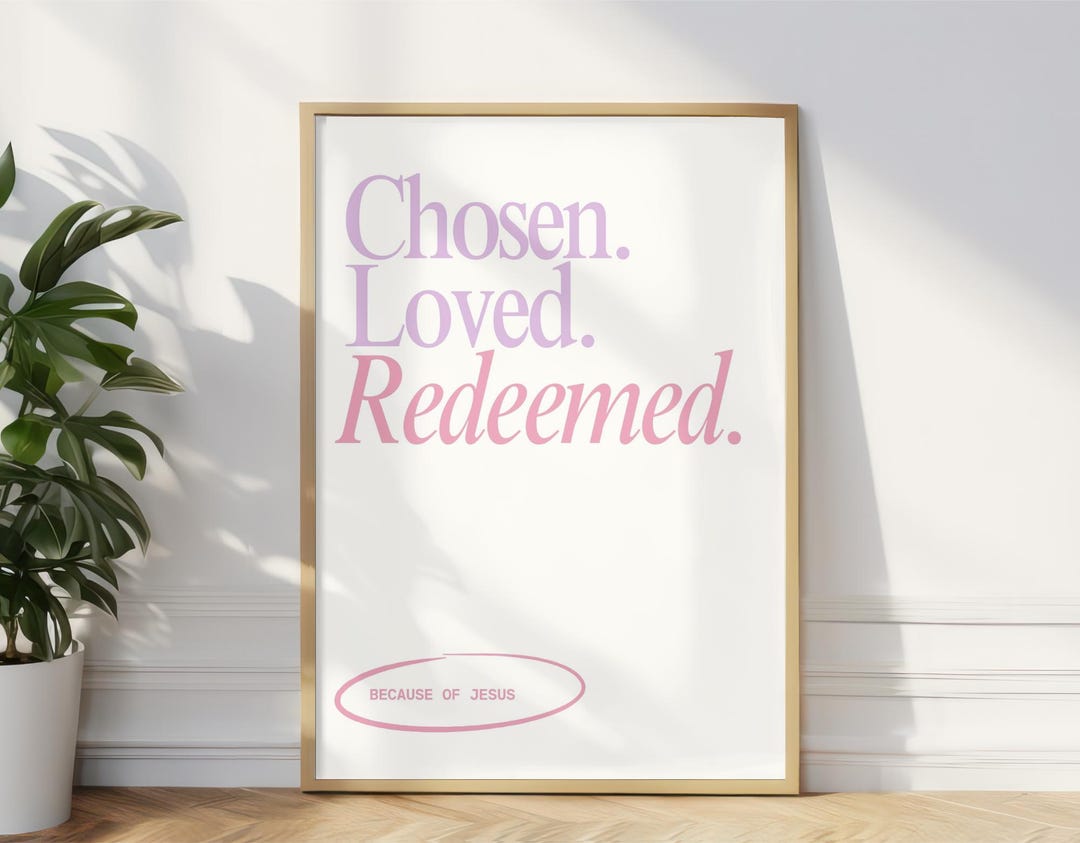Christian Wall Art Print: Chosen Loved Redeemed, Modern Minimalist ...