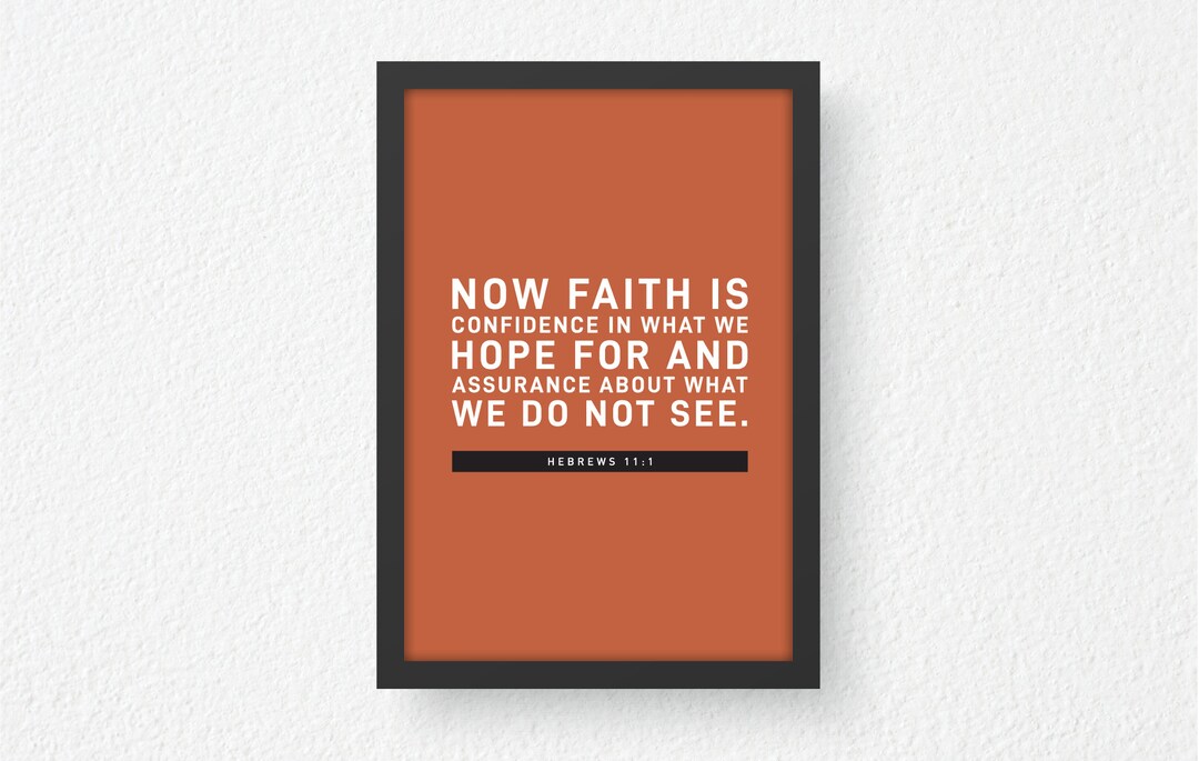 DIGITAL DOWNLOAD - Hebrews 11:1, Faith. Printable Poster, Typographic ...