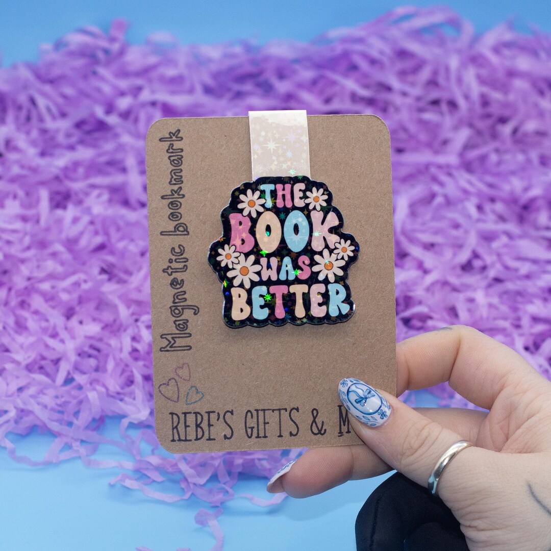 The Book Was Better Holographic Magnetic Bookmark Book Lover Gift Page ...
