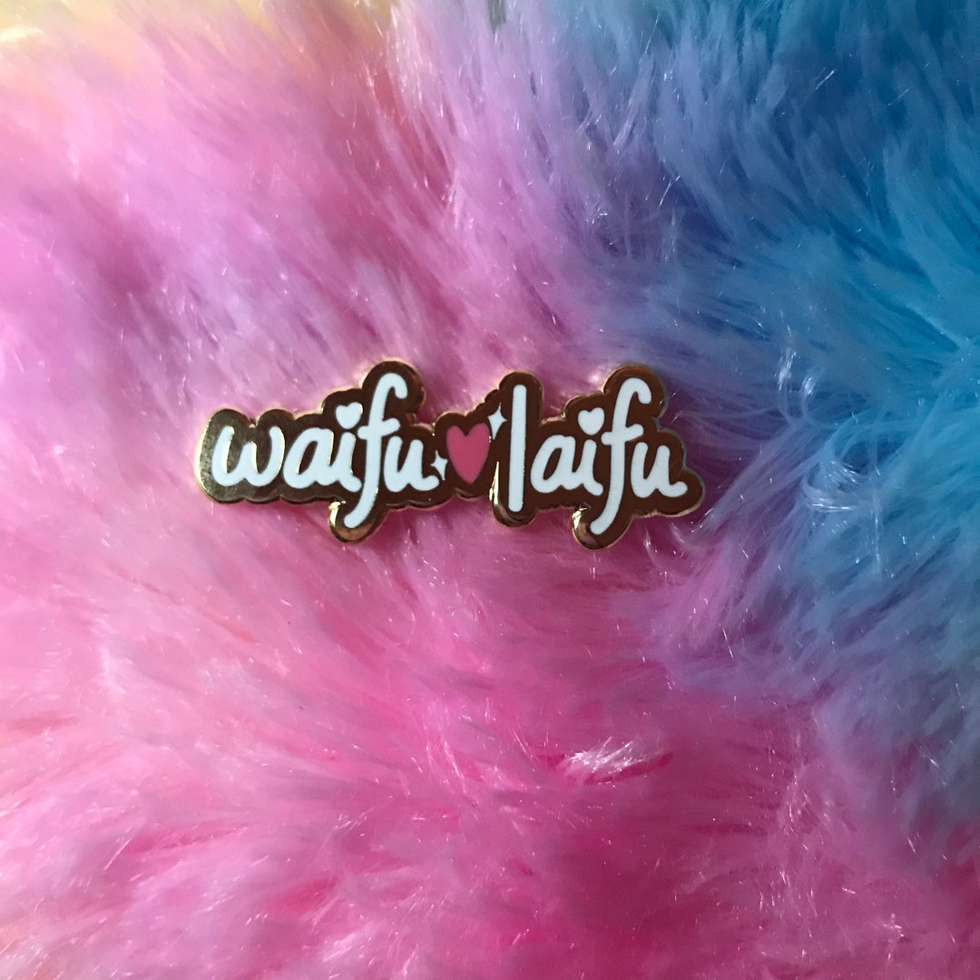Waifu Laifu Enamel Pin - Etsy
