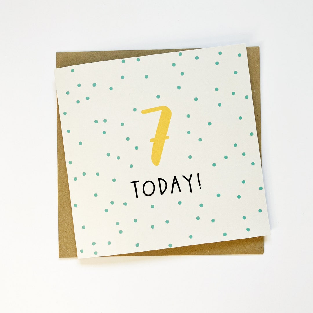 7th Birthday Card 7 Today Kids Greeting Card Age 7 Seventh Birthday ...