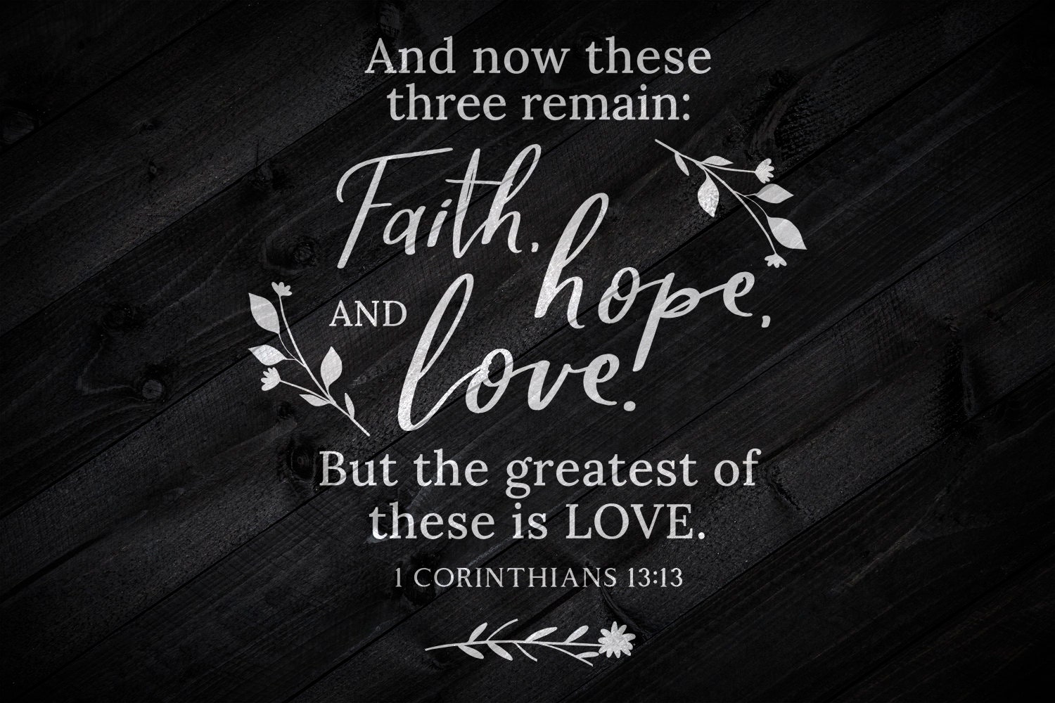 These Three Remain, Faith Hope Love 1 Cor 13:13 Verse Vector Design ...