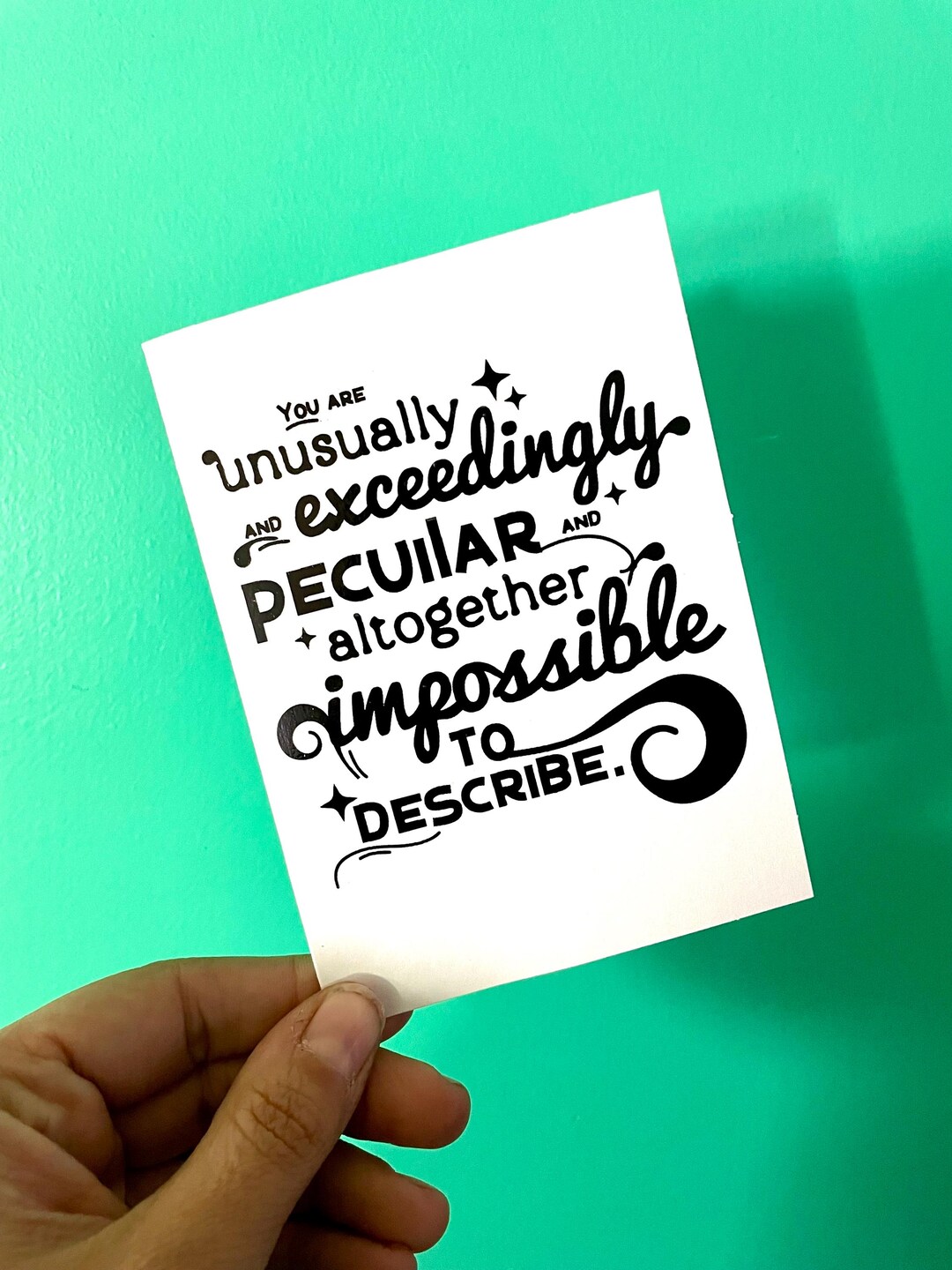 Unusually and Exceedingly Peculiar and Altogether Impossible to ...