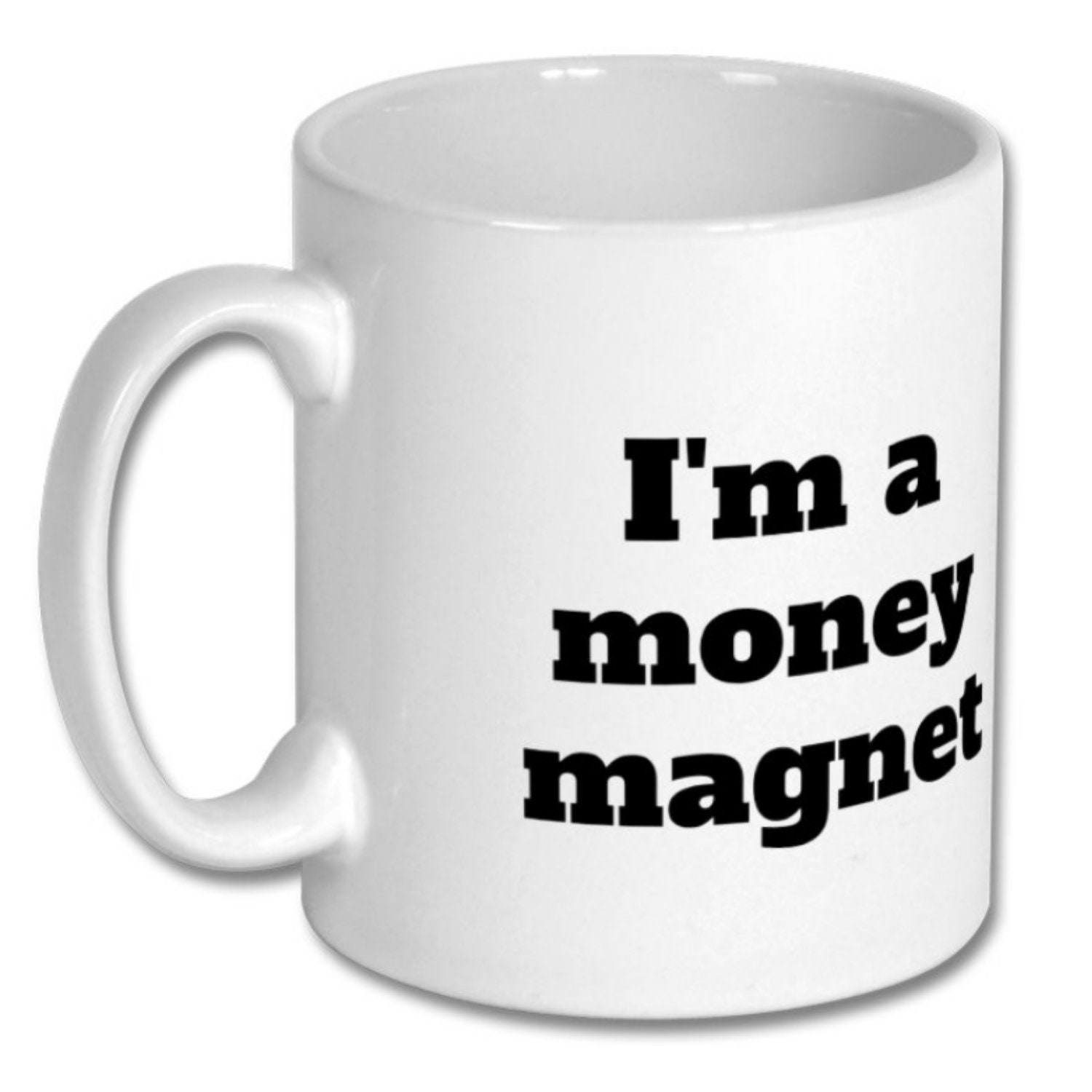 I'm a Money Magnet Wealth Affirmation Coffee Mug Tea Cup Inspirational ...