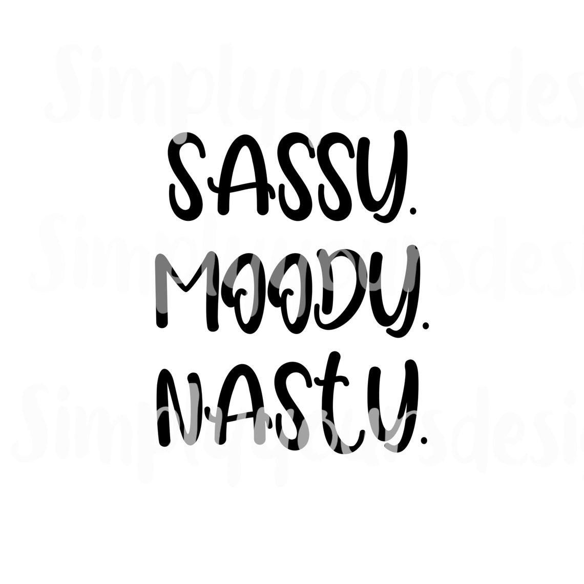 Sassy Moody Nasty SVG - Etsy