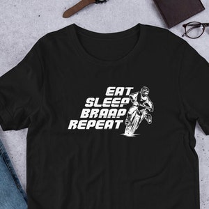 Eat Sleep Braap Repeat Shirt Motorcycle Lover Motocross Biker Shirt ...
